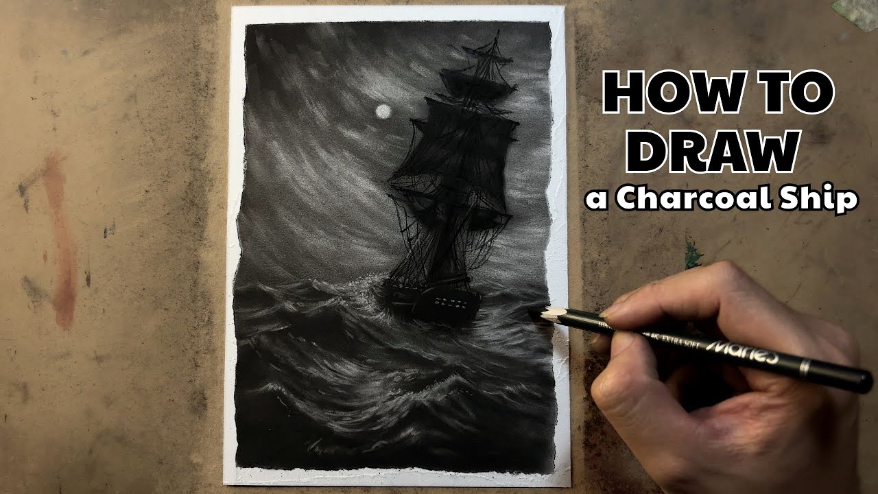 #185 How to Draw a Charcoal Ship / Sailing in the Stormy Night - YouTube
