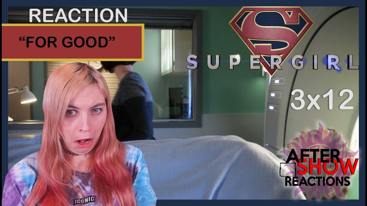 Supergirl 3x12 - "For Good" Reaction Part 2/2 - YouTube