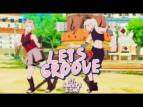 【NARUTOナルト MMD】LET'S GROOVE ft. Naruto Girl Duo ver. Sakura & Ino