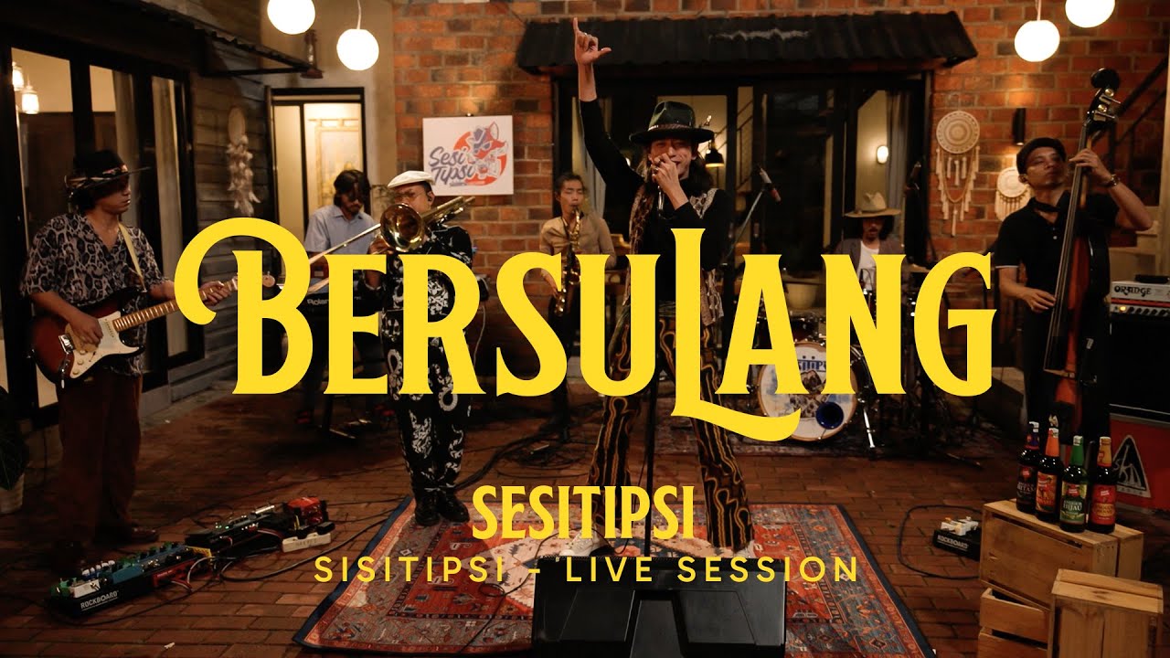 SISITIPSI - BERSULANG (LIVE SESSION) - YouTube