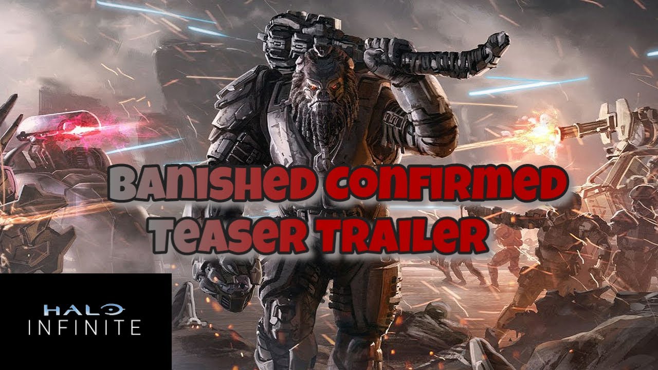 Halo Infinite Teaser Trailer - Banished Confirmed - YouTube