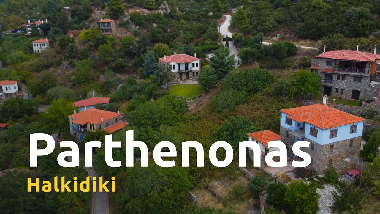Cultural treasure of Sithonia: Parthenonas village - YouTube
