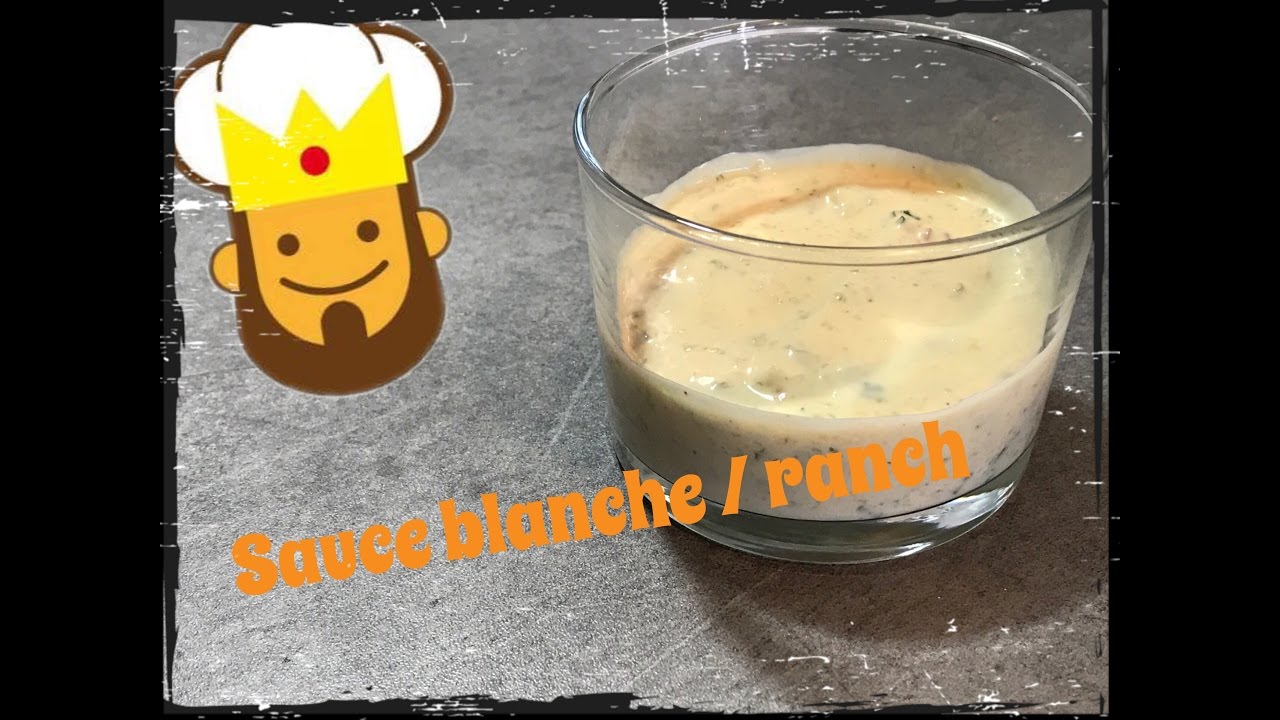 Sauce blanche / ranch - YouTube