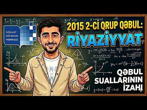 2015 2-ci qrup qəbul riyaziyyat