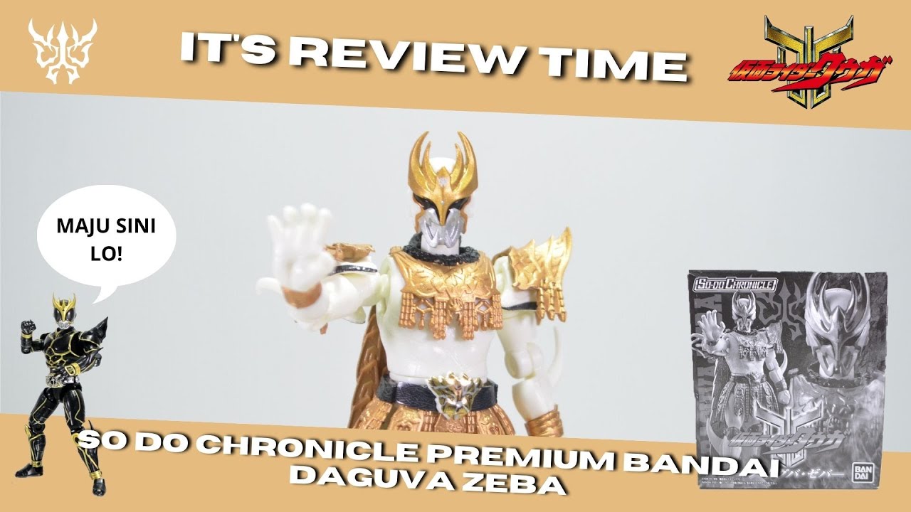 INI BARU NAMANYA PREMIUM BANDAI! | REVIEW SO DO CHRONICLE DAGUVA ZEBA ...