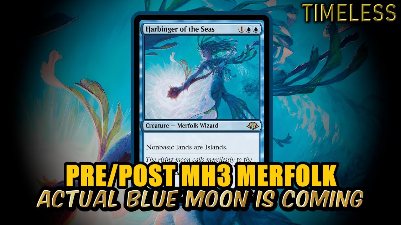 Actual Blue Moon Coming Soon - Pre/Post MH3 Merfolk | Timeless BO3 ...