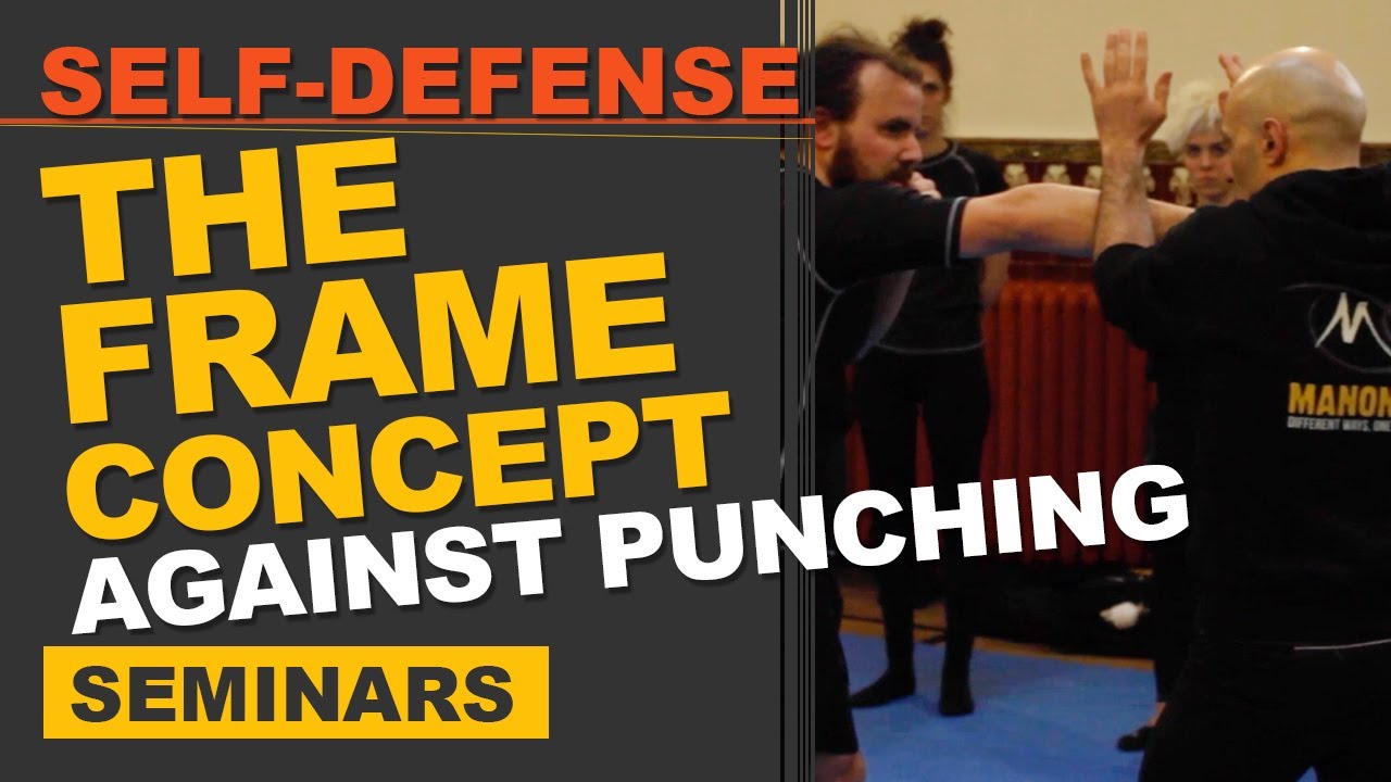 Self-Defense: The Frame Concept Against Punching - YouTube