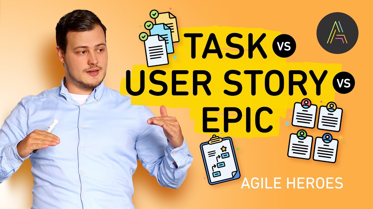 Task Vs User Story Vs Epic Scrum Wo Liegt Da Der Unterschied