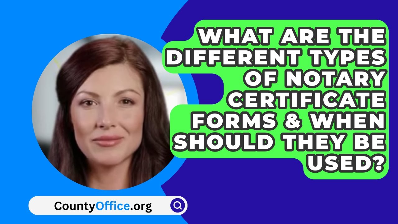 What Are The Different Types Of Notary Certificate Forms & When Should ...