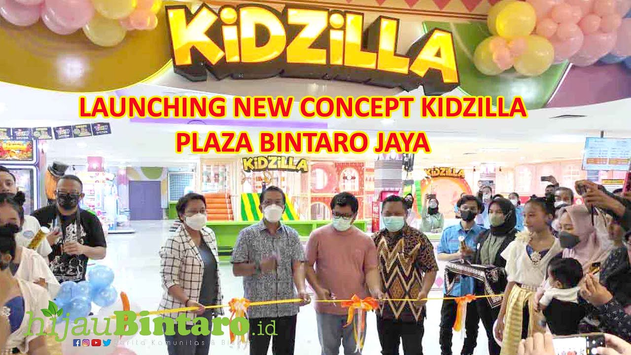 LAUNCHING NEW CONCEPT KIDZILLA PLAZA BINTARO JAYA (15/10/22) - YouTube