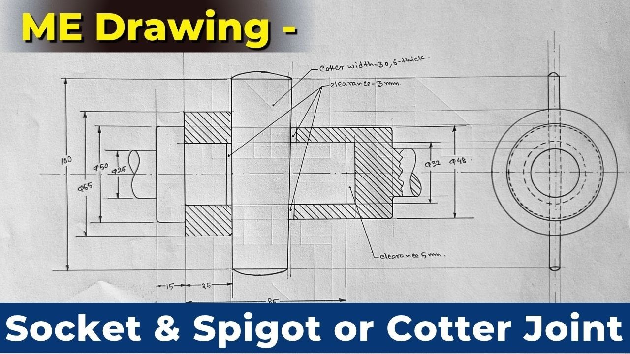 Socket and Spigot Joint | Cotter Joint | ME Drawing | Assembly Drawing ...