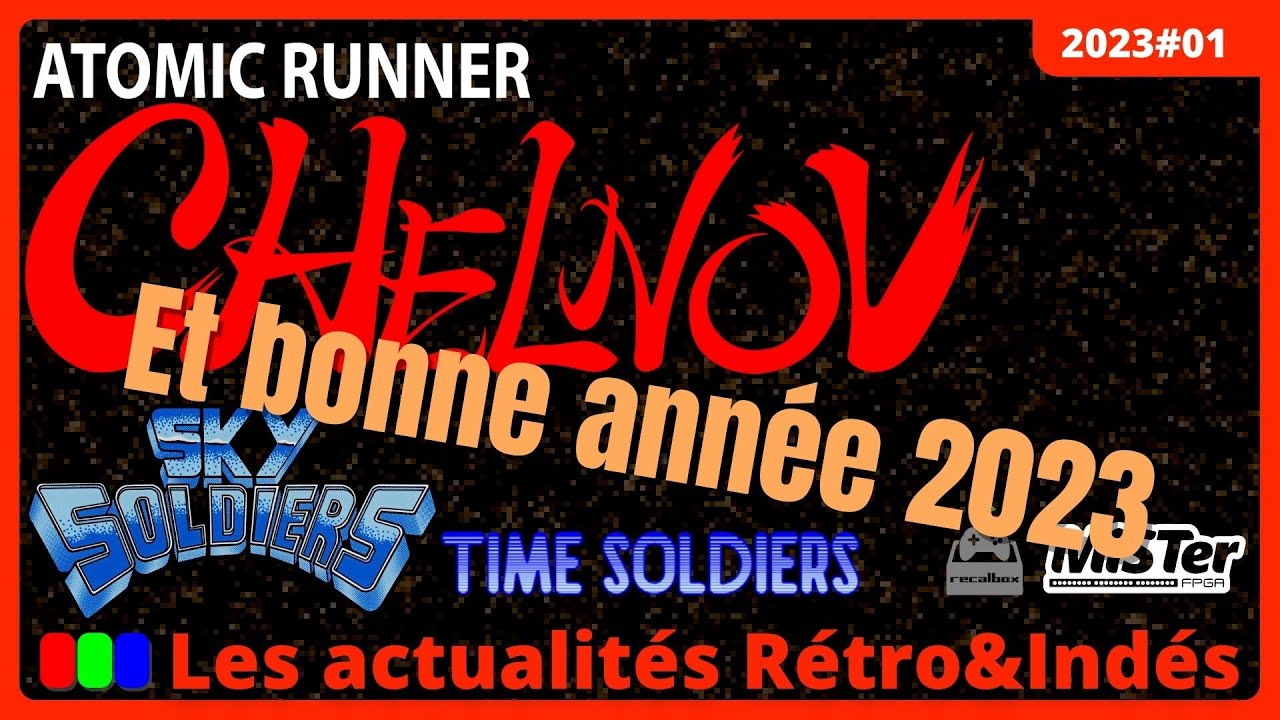 Time Soldiers, Sky Soldiers, Atomic Runner Chelnov - Les actualités ...