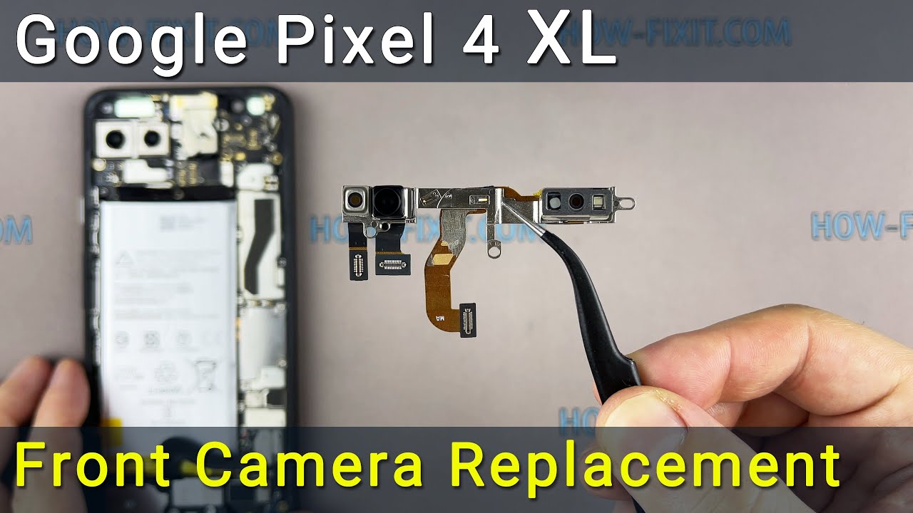 Google Pixel 4 XL Front Camera Replacement - YouTube