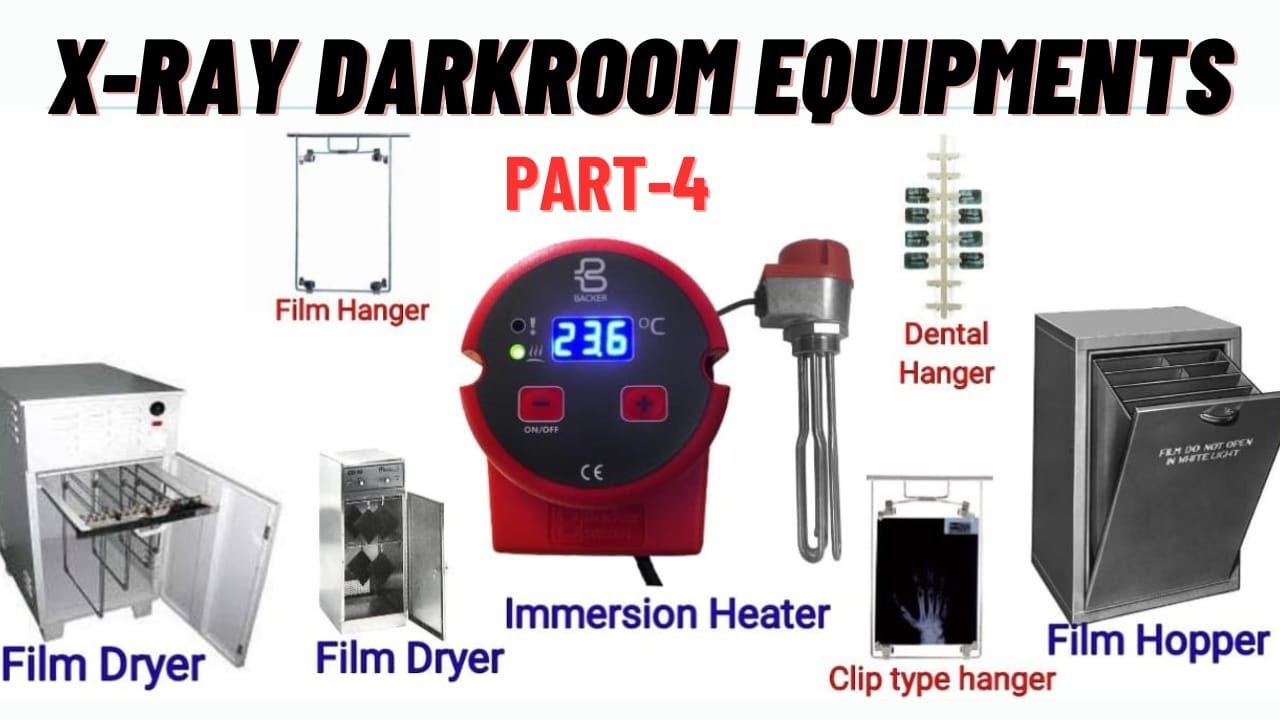 Part-4 | X-ray darkroom equipments | darkroom in radiography | film ...