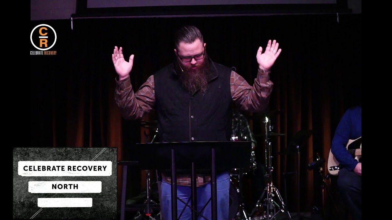 Celebrate Recovery - North. 1/12/2021 - YouTube