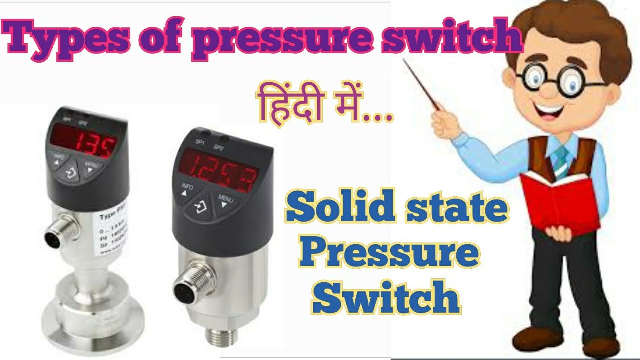 Types of pressure switch in Hindi | solid state or electronic pressure ...