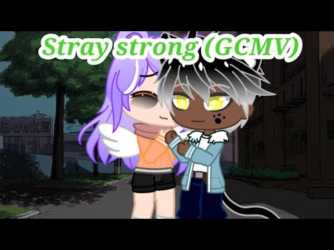 Stay Strong•° [gcmv] #gcmv - YouTube