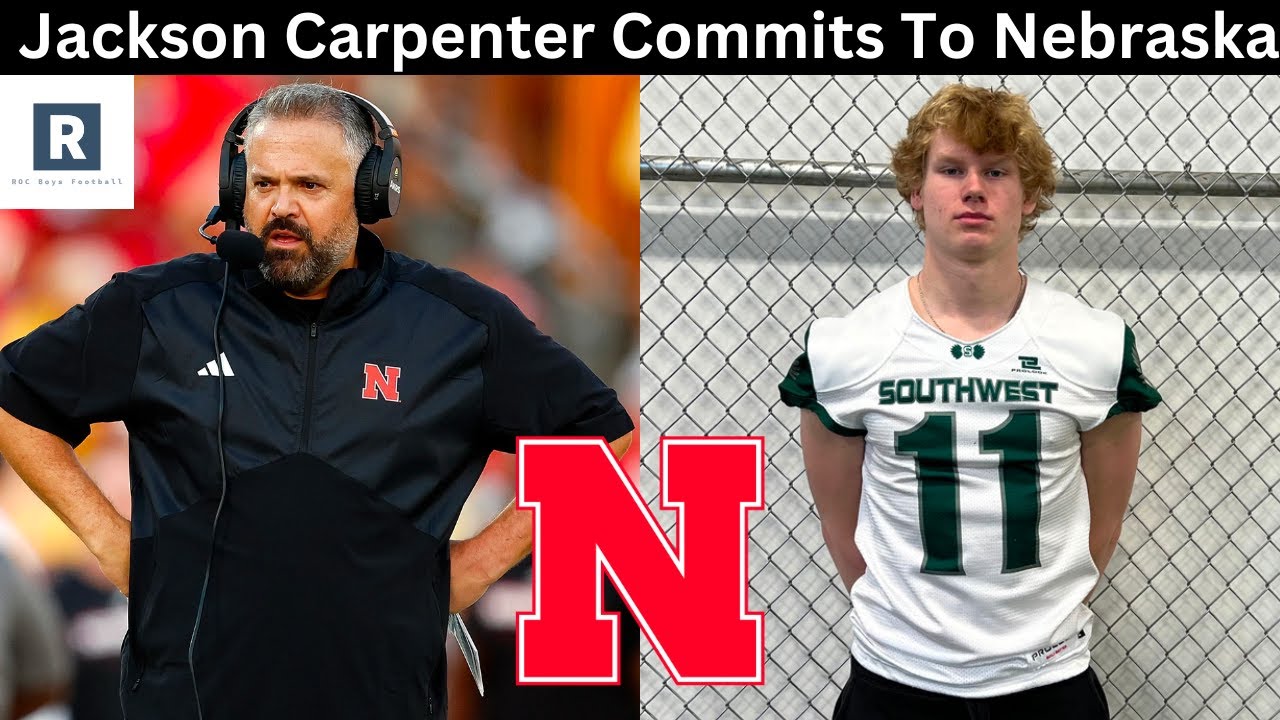 Jackson Carpenter Commits To Nebraska | Nebraska Football Recrutiitng ...