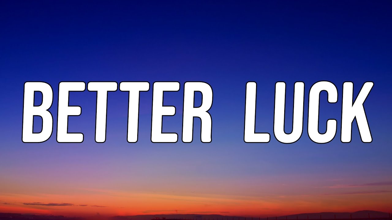 Ellis King - Better Luck (lyrics) - YouTube