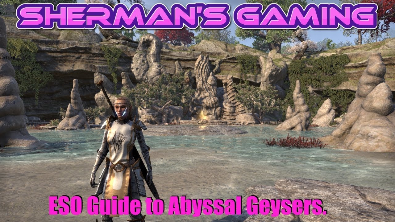 ESO Guide to Abyssal Geysers. - YouTube