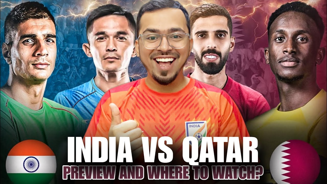 India vs Qatar World Cup Qualifiers 2026 Preview | India vs Qatar Where ...