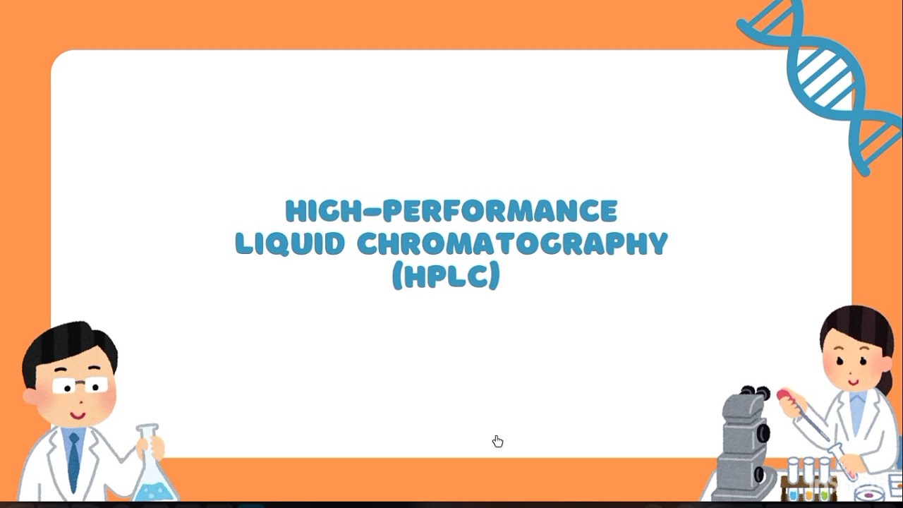 "HPLC Explained: The Basics of High-Performance Liquid Chromatography ...
