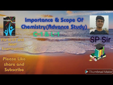 Importance and scope of Chemistry (Advance Lecture ) - YouTube