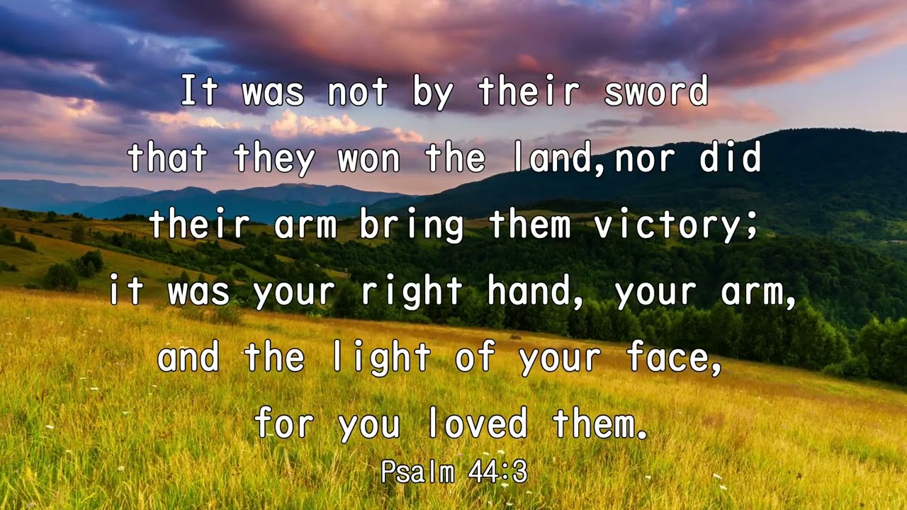 iway bible verse (Psalm 44:3) - Psalm 44:3 - Bible Portal