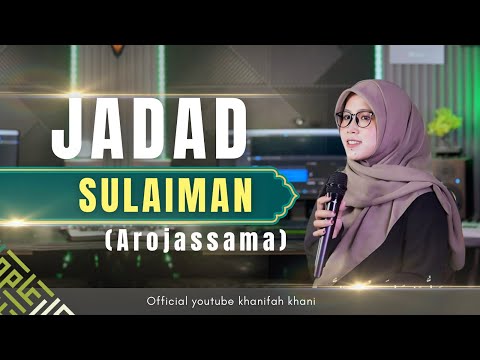 TERBARU❗️JADAD SULAIMAN (Sholluala Nurilladzi) | Khanifah Khani