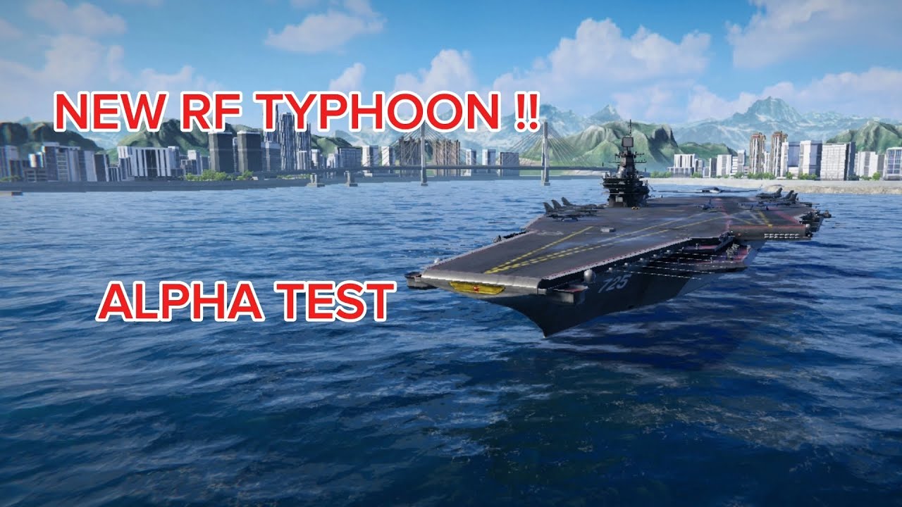 NEW FREE AIRCRAFT CARRIER !! RF TYPHOON IN ALPHA TEST ! Modern Warships ...