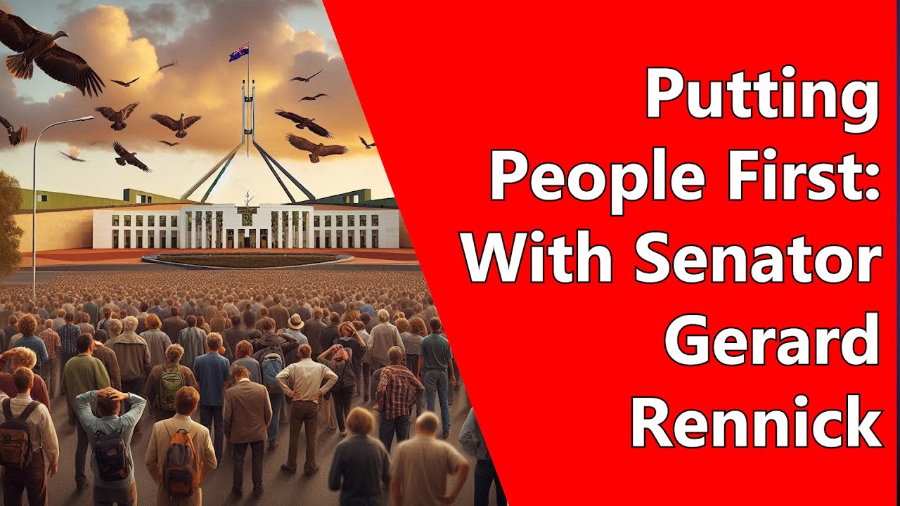 Putting People First: With Senator Gerard Rennick - YouTube