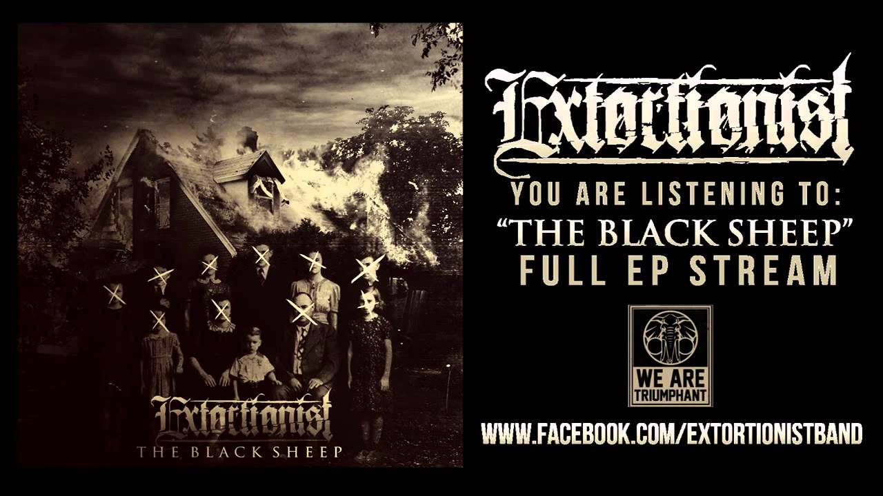 The Black Sheep (Extortionist Feat Dan Watson of Infant Annihilator ...