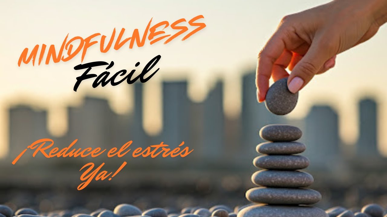 Cómo Practicar Mindfulness en una Vida Ocupada: Técnicas Simples y Efectivas - YouTube