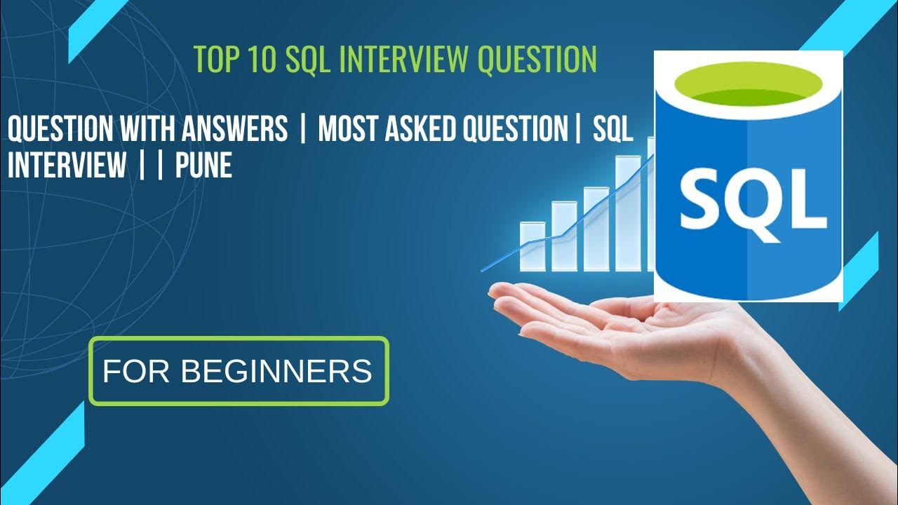 Top 10 SQL Interview Question | Question With Answers | Most Asked ...