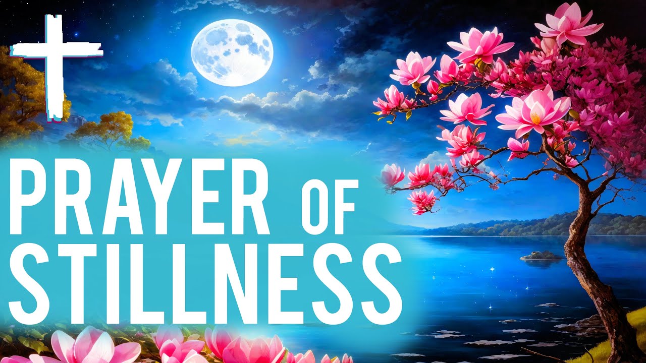 Bless My Heart With Stillness | Daily Prayer | Pray In The Light - YouTube