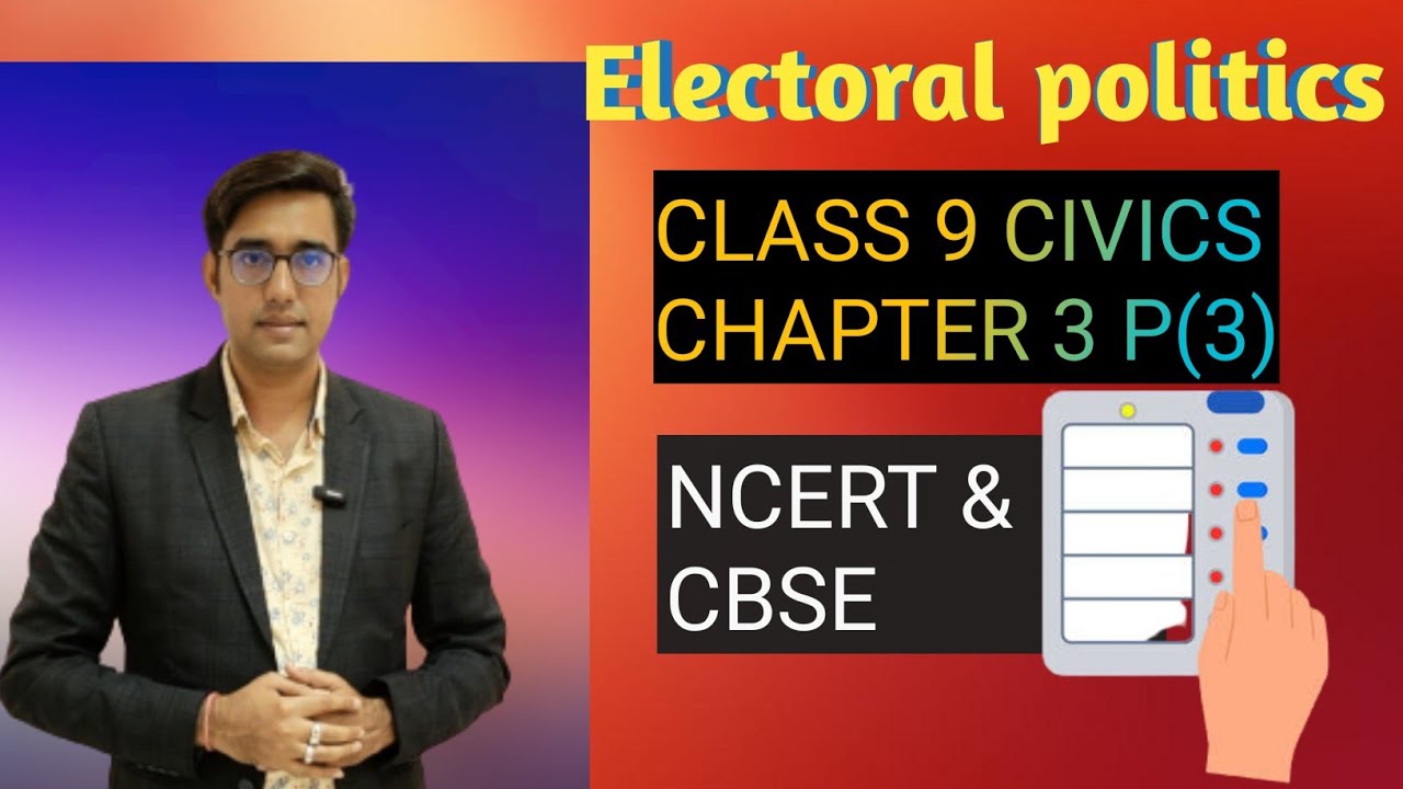 Class 9 Civics Chapter 3(P3)|Electoral politics NCERT syllabus | By ...