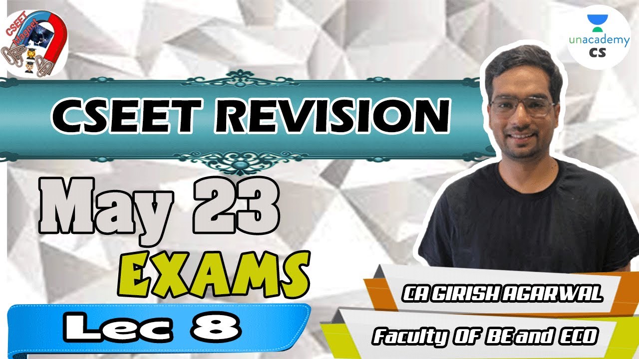 CSSET || Revision Lec-8 || CA Girish Agarwal - YouTube