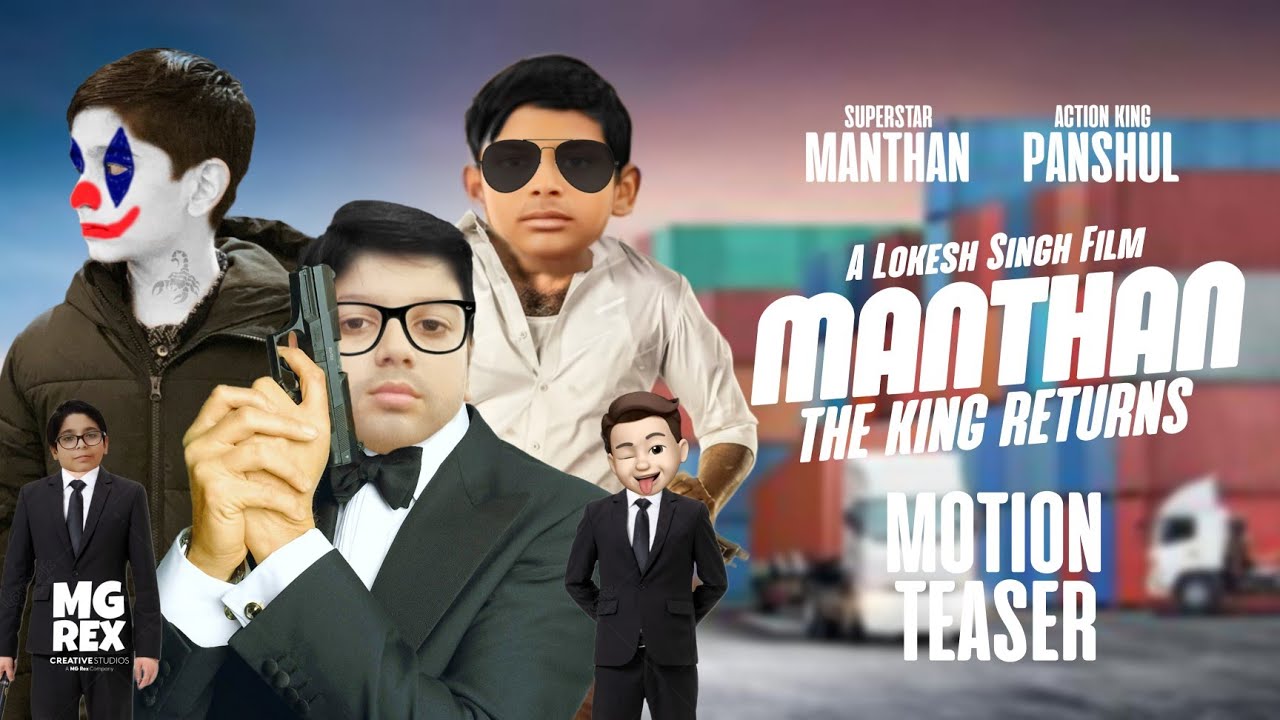 Manthan: The King Returns | Motion Teaser | MG Rex Creative Studios # ...