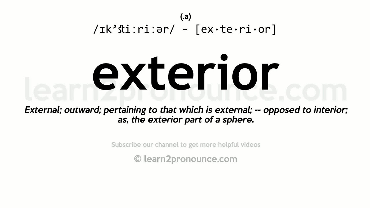 Pronunciation of Exterior | Definition of Exterior - YouTube