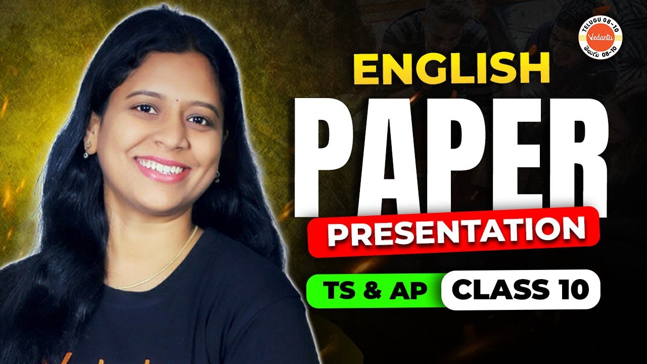 English Paper Presentation | Class 10 Board Exams | AP/CBSE/TS ...