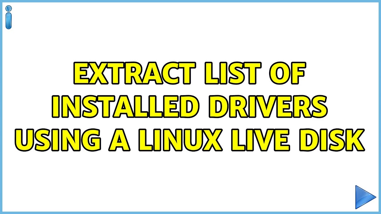 Extract list of installed drivers using a linux live disk - YouTube