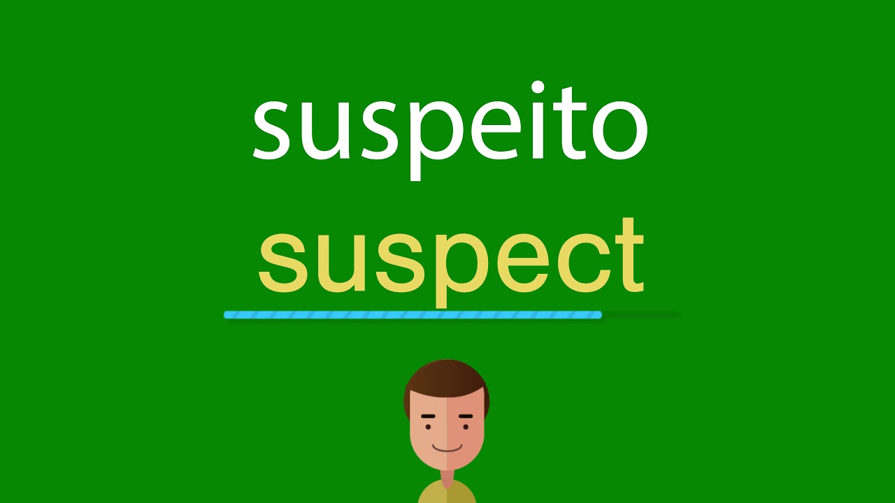 Como dizer suspeito em inglês - YouTube