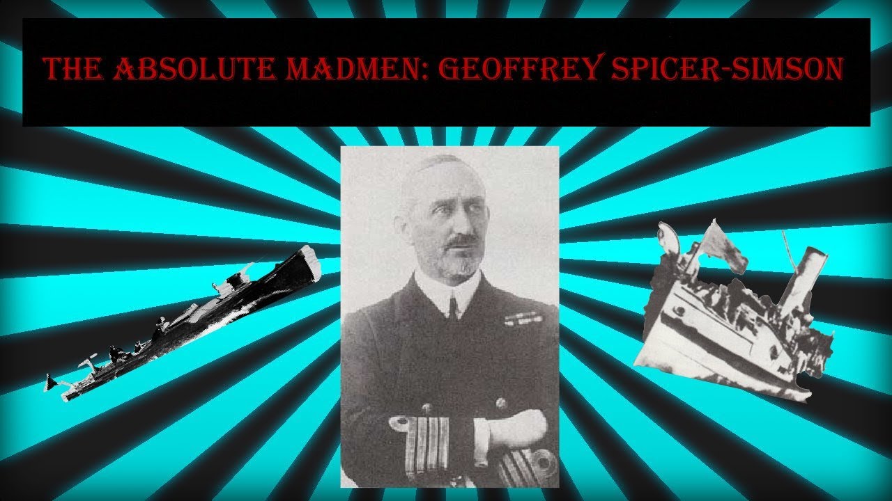 The Absolute Madmen: Geoffrey Spicer-Simson - YouTube