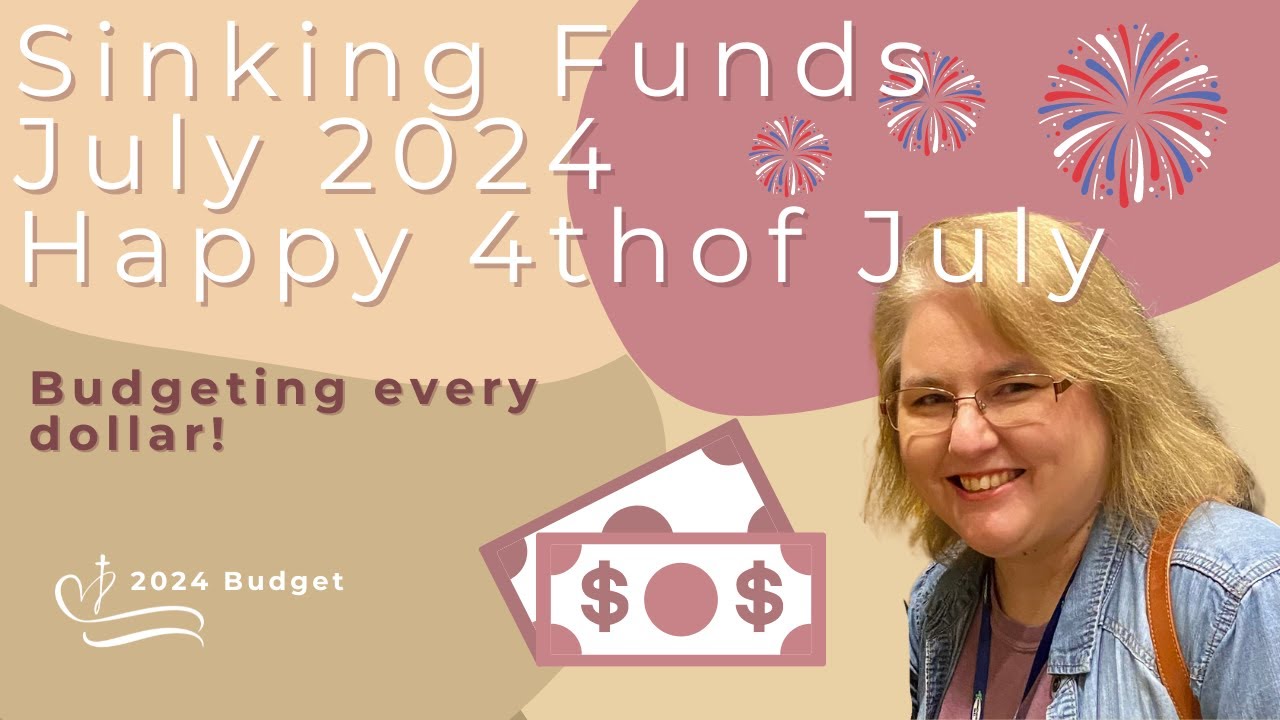 Happy 4th of July! Sinking Funds and Savings Tracker || Moving money ...