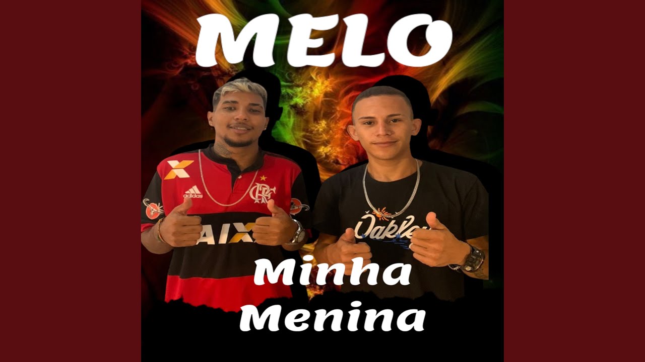 Melo De Minha Menina Youtube