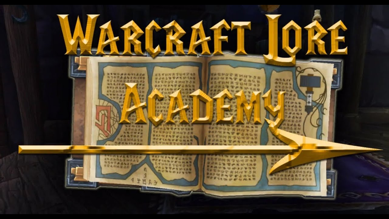 Warcraft lore academy {WoW lore lesson 5, WoW Machinima} - YouTube