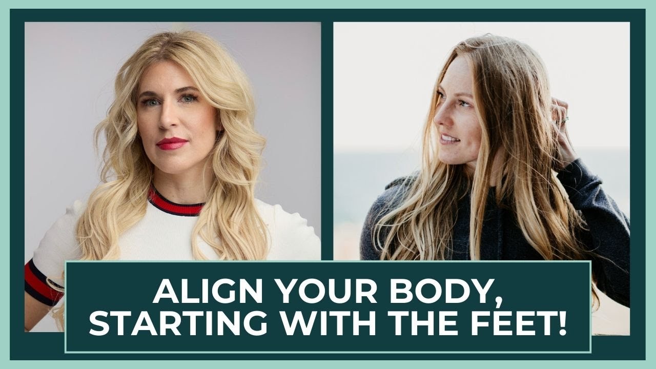 Dr. Emily Splichal Aligns the Body, Starting with the Feet - YouTube