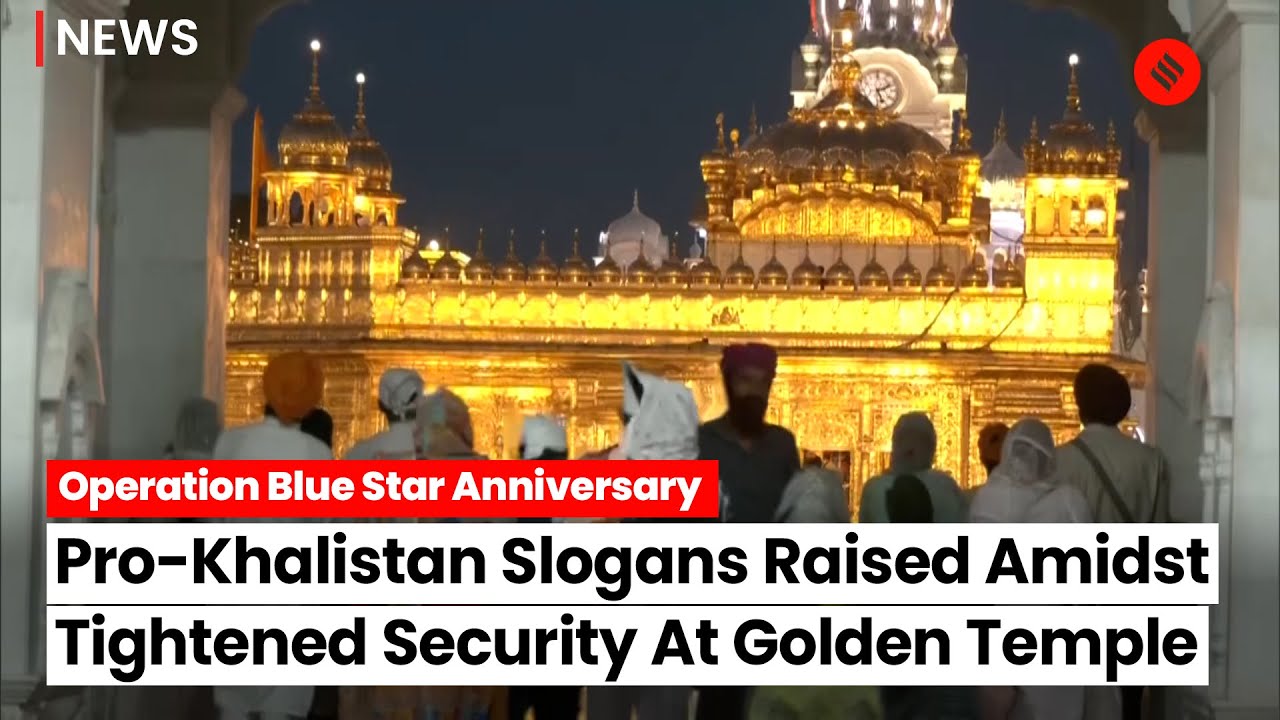 Operation Blue Star Anniversary: Police Deployed In Civil Clothes At ...