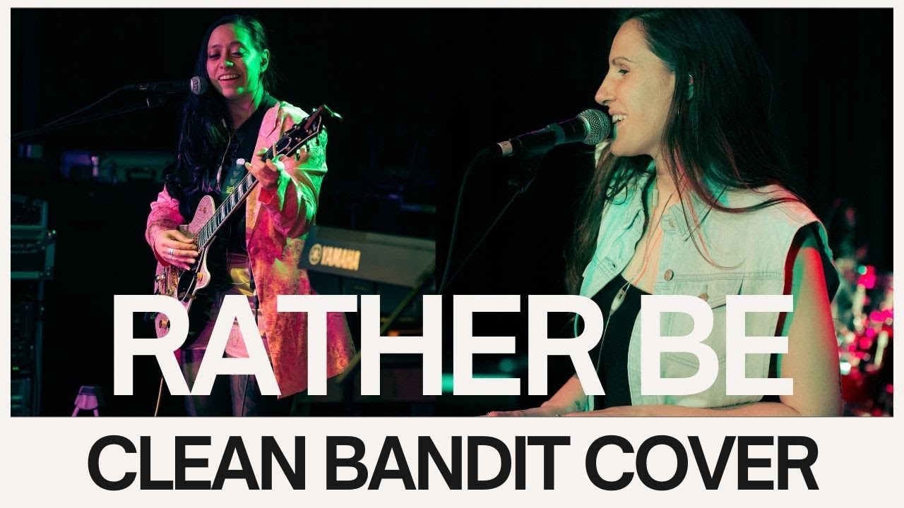 Clean Bandit | Rather Be (Cover) - YouTube