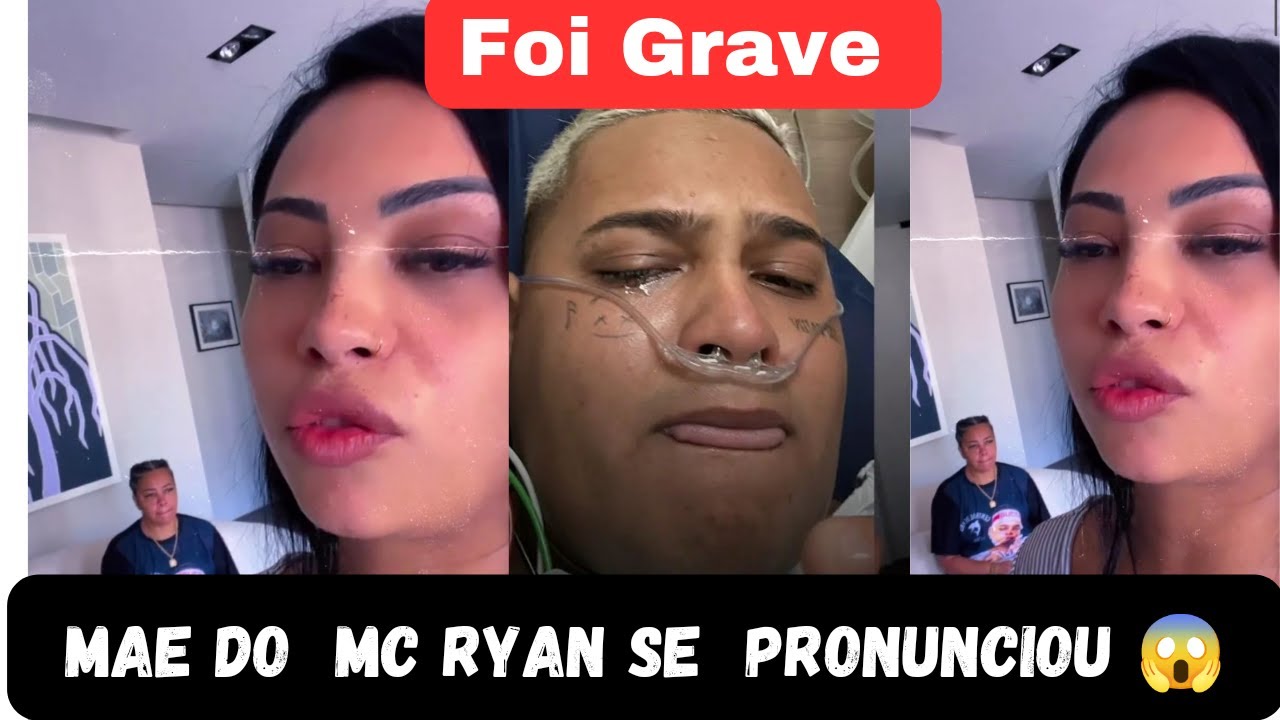 Mãe do MC Ryan se pronunciou e revelou que o problema do MC era grave ele tava com Ar no pulmão ...